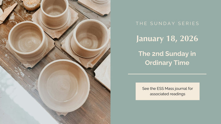 January 18, 2026: Second Sunday in Ordinary Time – Every Sacred Sunday