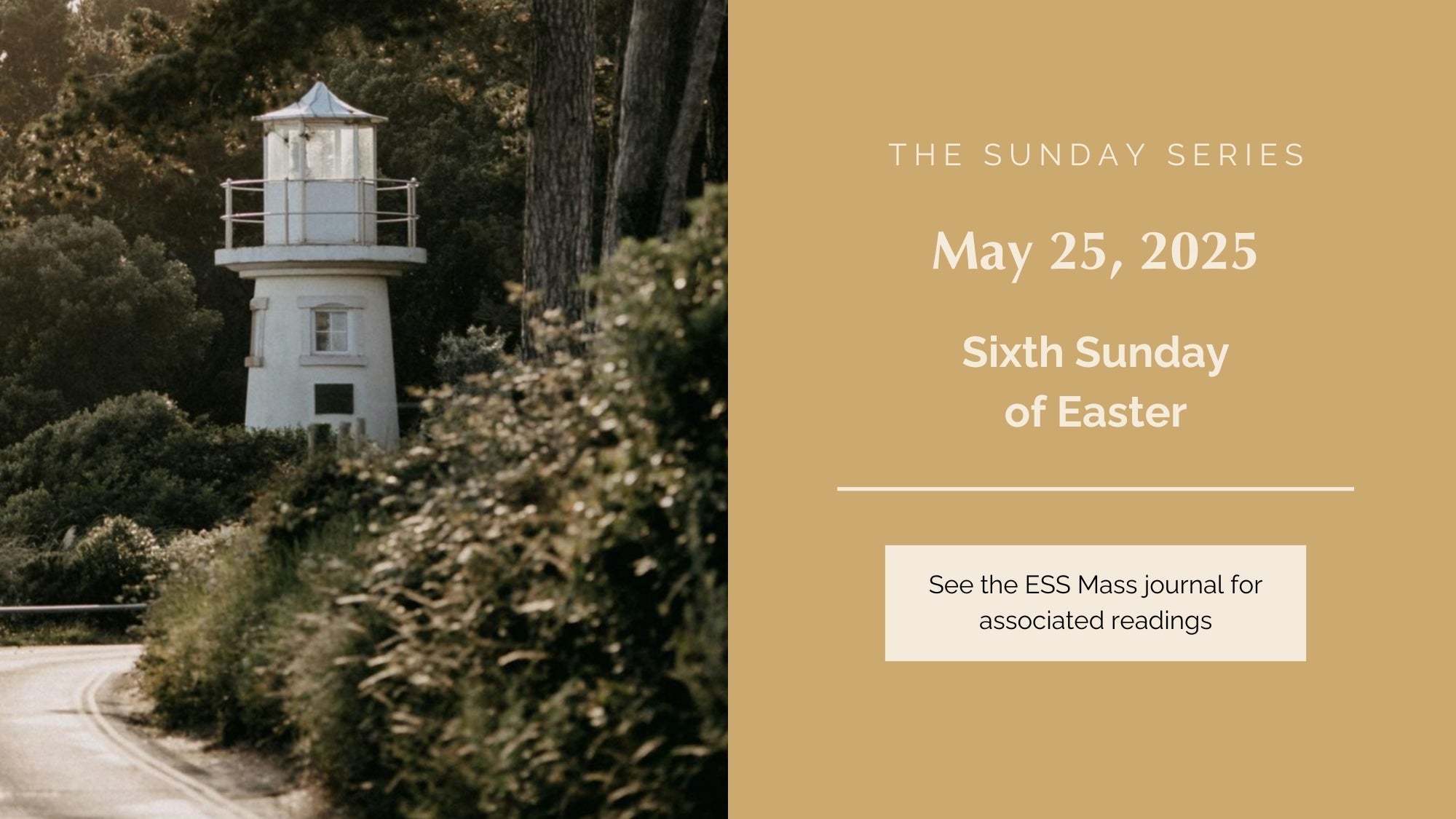 May 25, 2025: Sixth Sunday of Easter – Every Sacred Sunday