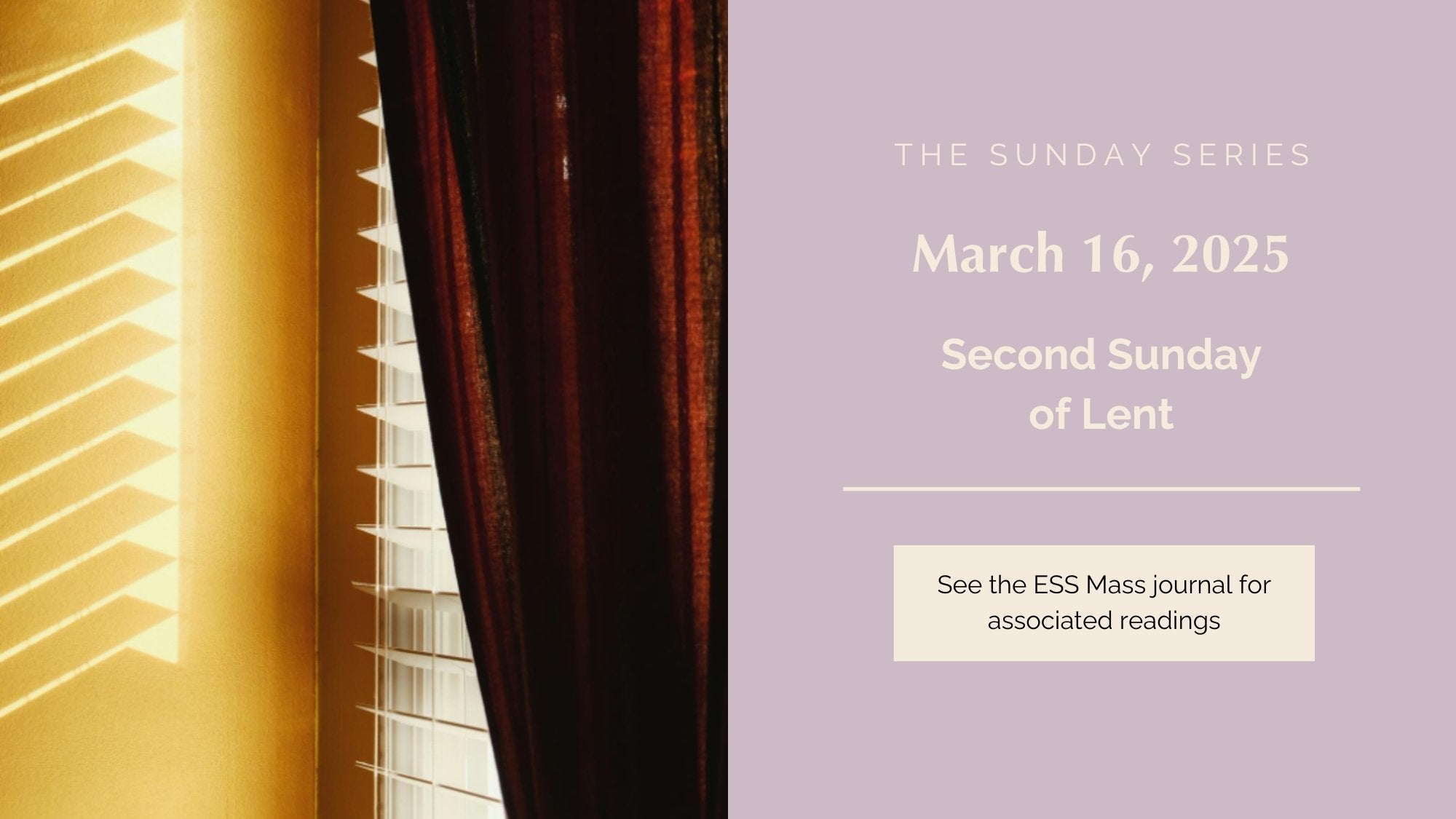 March 16, 2025: Second Sunday of Lent – Every Sacred Sunday